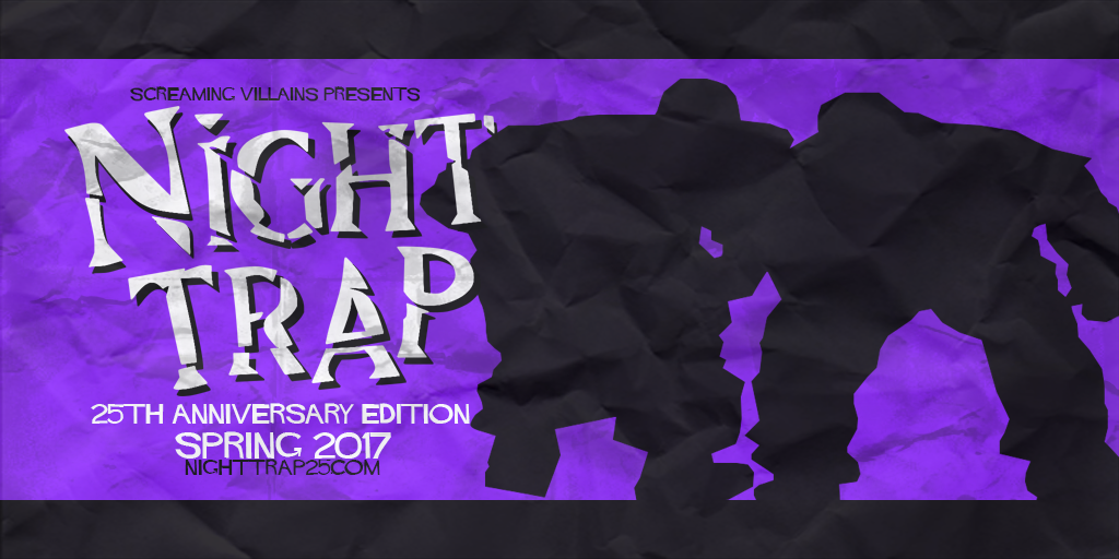 Interview: Screaming Villains Talks Night Trap 25th Anniversary Edition ...
